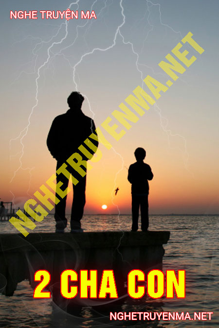 Truyện Ma Hai Cha Con Mp3 - Truyện Ma Trần Thy