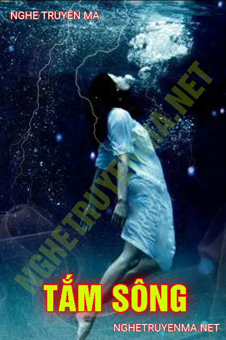 Truyện Ma Tắm Sông Mp3 - Truyện Ma Trần Thy
