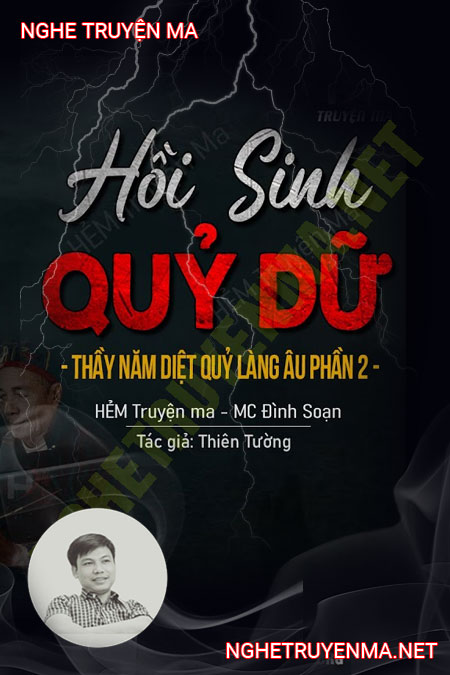 Truyện Ma Hồi Sinh Quỷ Dữ Mp3 - Truyện Ma Đình Soạn