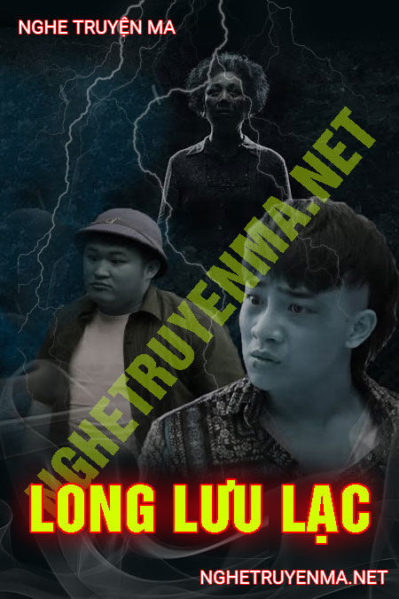 Truyện Ma Long Lưu Lạc Mp3 - Truyện Ma Quàng A Tũn