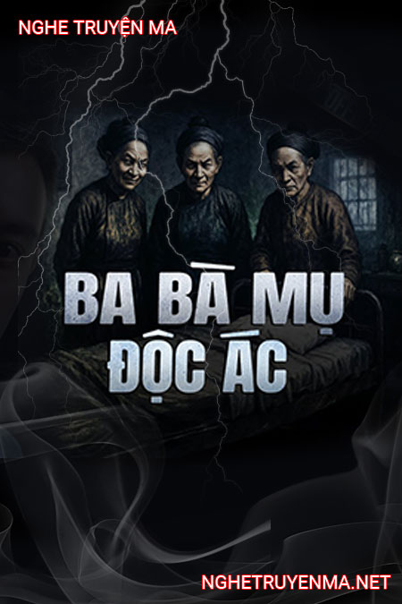 Truyện Ma 3 Bà Mụ Độc Ác Mp3 - Truyện Ma Audio Hay Nhất