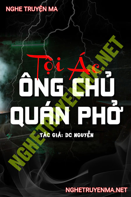Truyện Ma Tội Ác Ông Chủ Quán Phờ Mp3 - Truyện Ma Audio Hay Nhất
